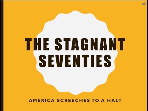 8.8 - The Stagnant Seventies