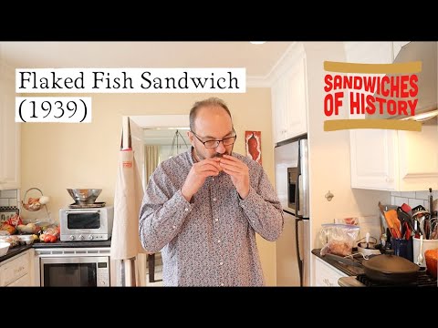 Flaked Fish Sandwich (1939) on Sandwiches of History