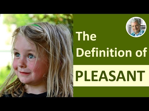 What is the Definition of PLEASANT? (3 Illustrated Examples)