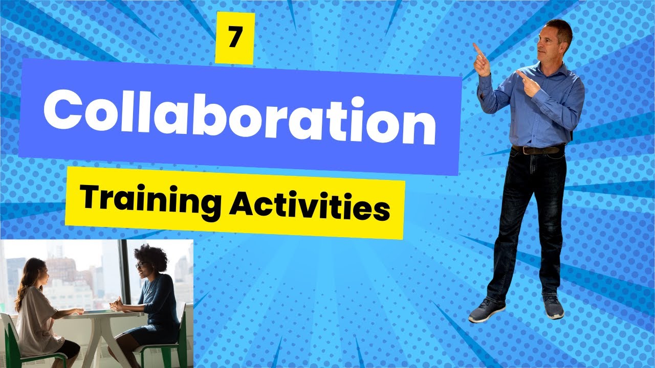 7 Collaboration Activities for Teaching Teamwork & Team-Building