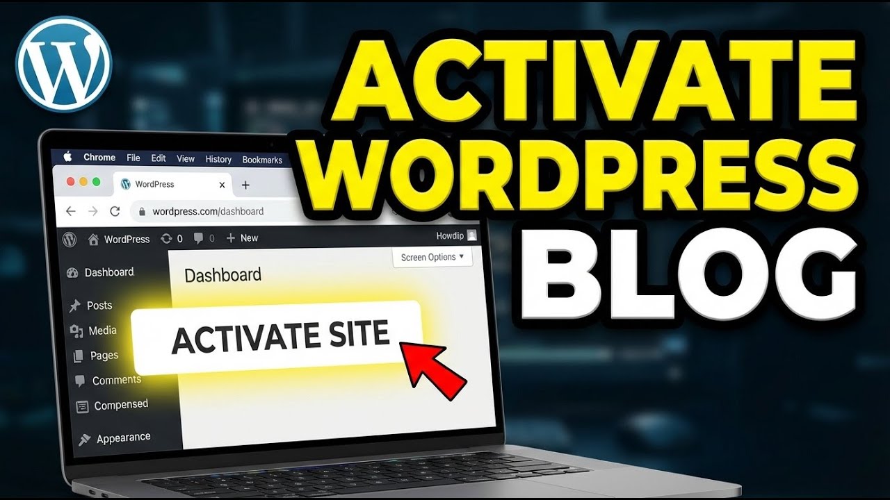 How to Activate WordPress for Blogging - Full Guide