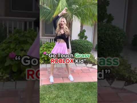When They Tell a "ROBLOX Kid' to "Touch Grass"