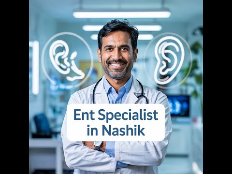 ENT Specialist in Nashik 2025