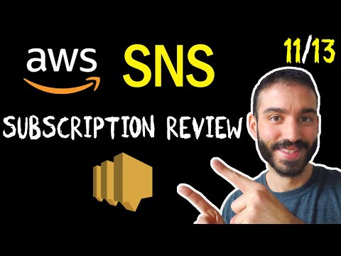 Creating a AWS SNS Subscription Review (11/13)