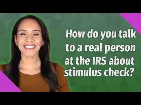 How do you talk to a real person at the IRS about stimulus check?