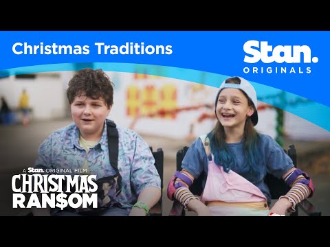 Christmas Traditions With The Cast of Christmas Ransom | A Stan Original Film.