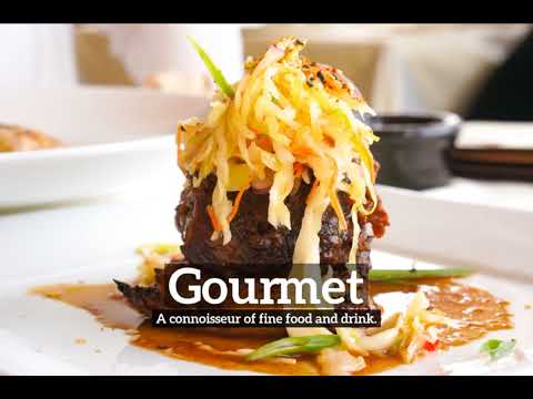 What is Gourmet? | How Does Gourmet Look? | How to Say Gourmet in English?
