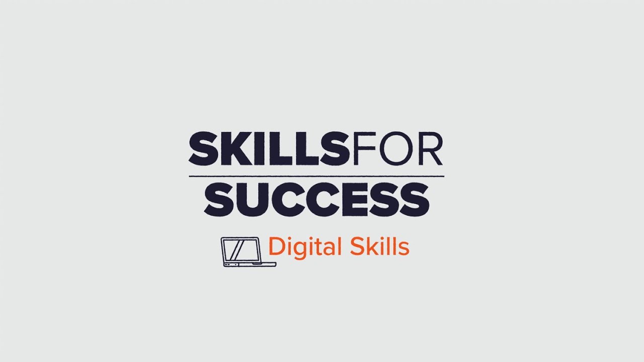 Skills for Success - Digital Skills