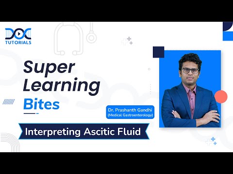 Medical Gastro - Interpreting Ascitic Fluid | Dr. Prashanth B Gandhi | Super Learning Bites.