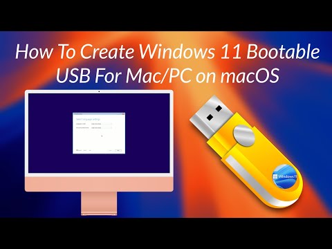 How To Create Windows 11 Bootable USB For PC or Mac on macOS | Intel | Apple Silicon