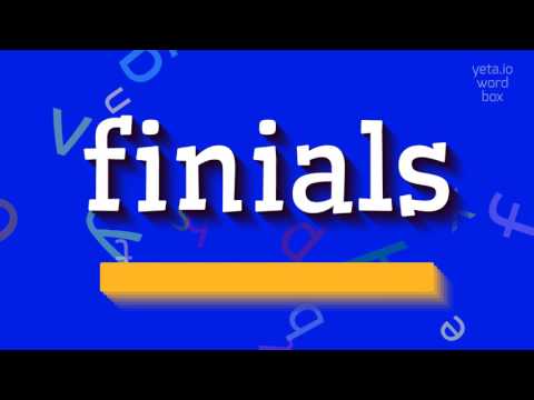 How to say "finials"! (High Quality Voices)