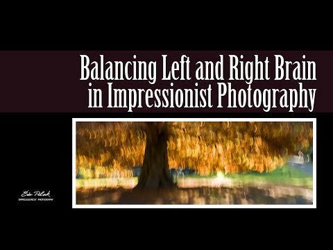 The role of Left and Right Brain in Impressionist Photography