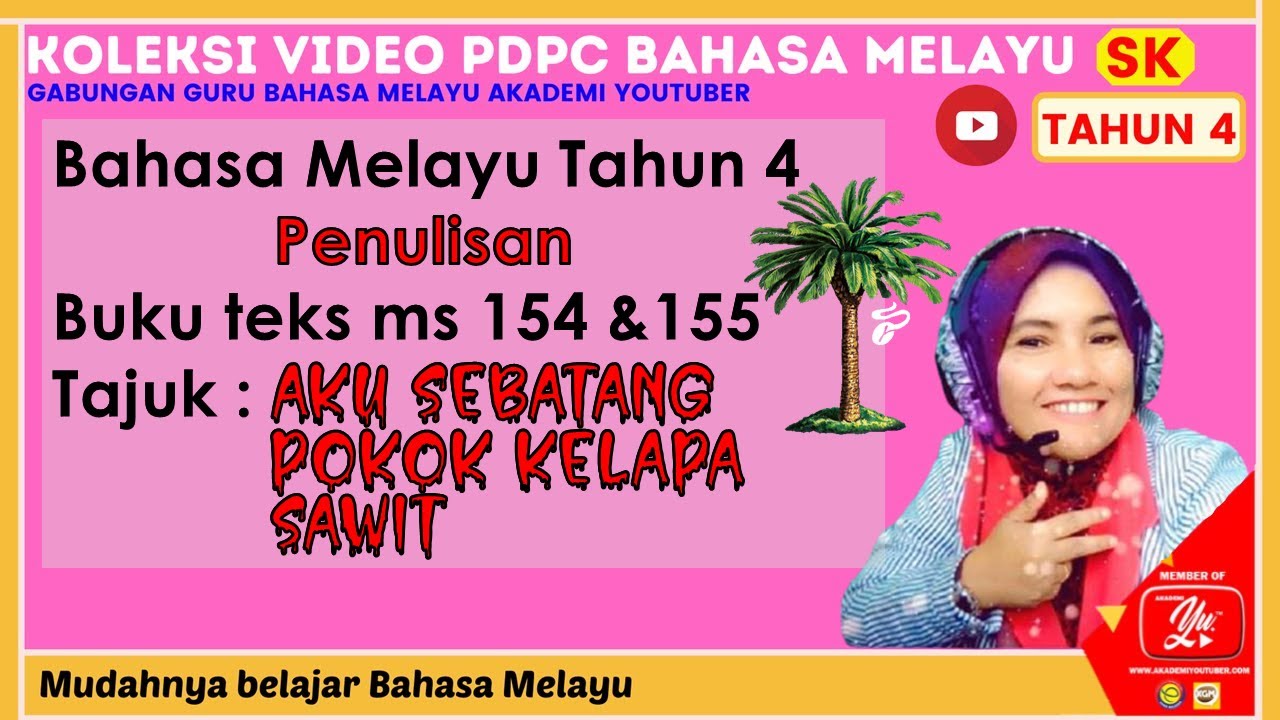 TUTORIAL PENULISAN ( AUTOBIOGRAFI ) | BM TH 4,5,6 | AKU SEBATANG POKOK KELAPA SAWIT |