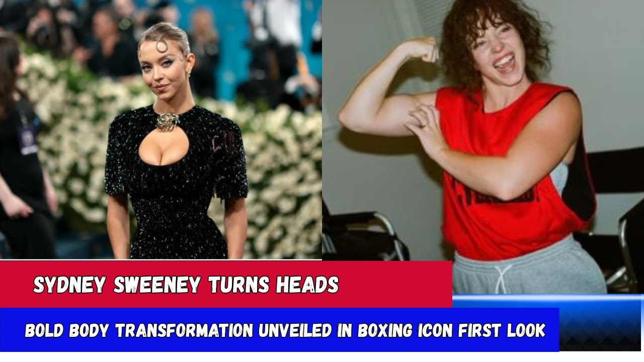 Sydney Sweeney Turns Heads With Bold Body Transformation in First Look as Boxing Icon