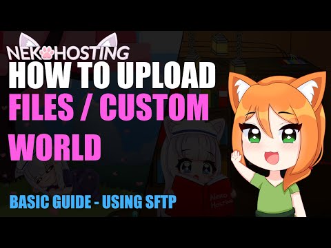 NekoHosting - Uploading Your World or Files with SFTP! [Tutorial]