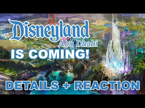 Disney is Building Another Theme Park!! Full Disneyland Abu Dhabi Announcement Breakdown