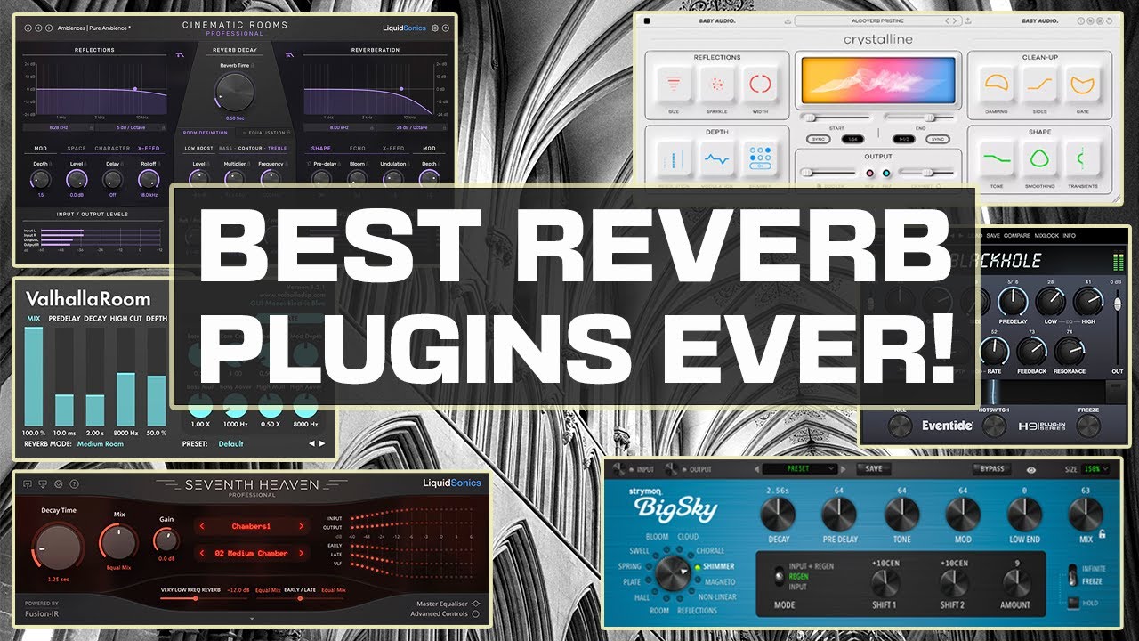 BEST REVERB PLUGINS 2023 - Top Reverb Plugins Reviewed