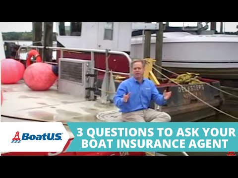 3 Boat Insurance Questions to Ask Your Agent | BoatUS