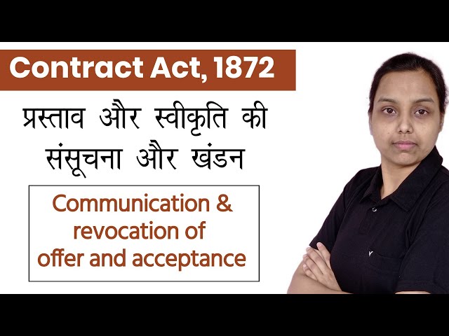 Understanding Communication And Revocation Of Offer And Acceptance In Indian Contract Law