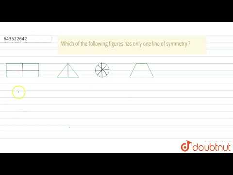 Which of the following figures has only one line of symmetry ? | 7 | SYMMETRY | MATHS | ICSE | ...