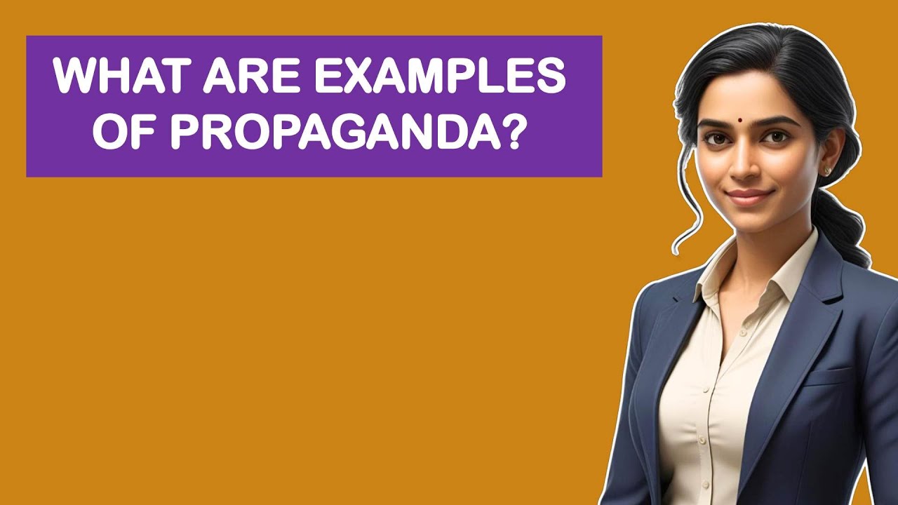 What Are Examples Of Propaganda?