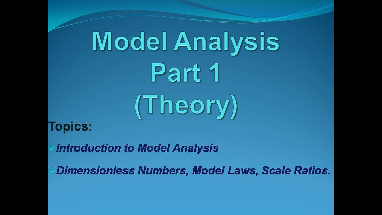 Model Analysis | Part 1 |  (Lecture 3)