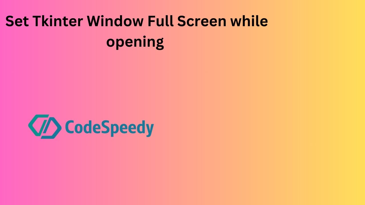 Make Tkinter window in Full Screen mode
