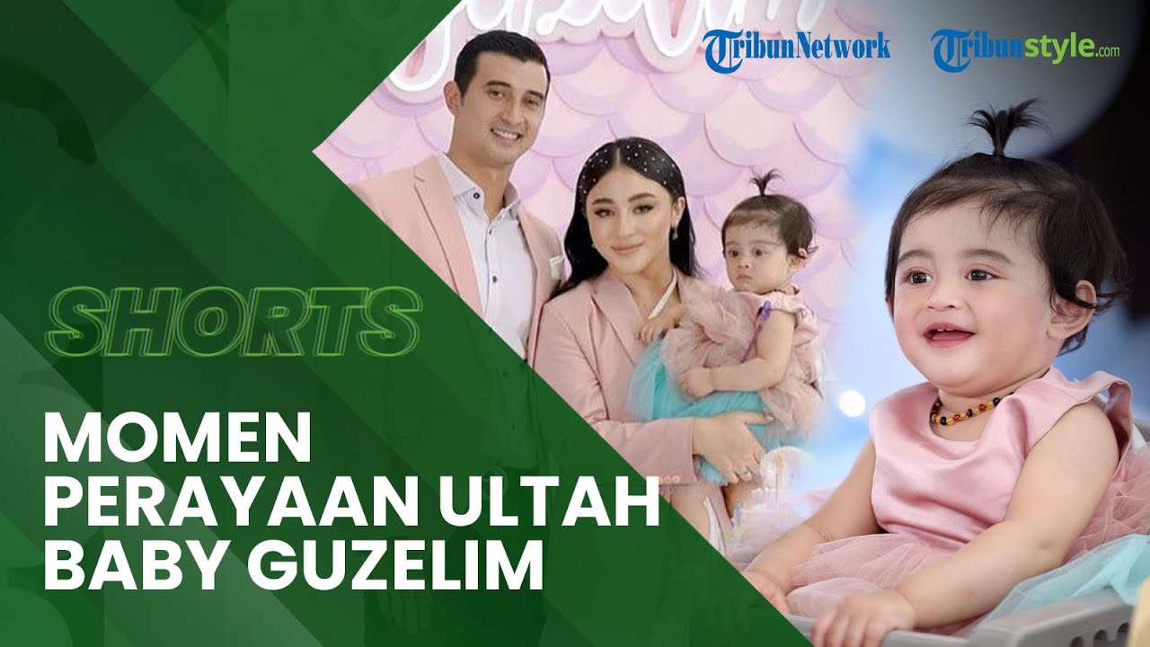 Momen Mewah Perayaan Ultah ke-1 Baby Guzelim, Anak Ali Syakieb dan ...