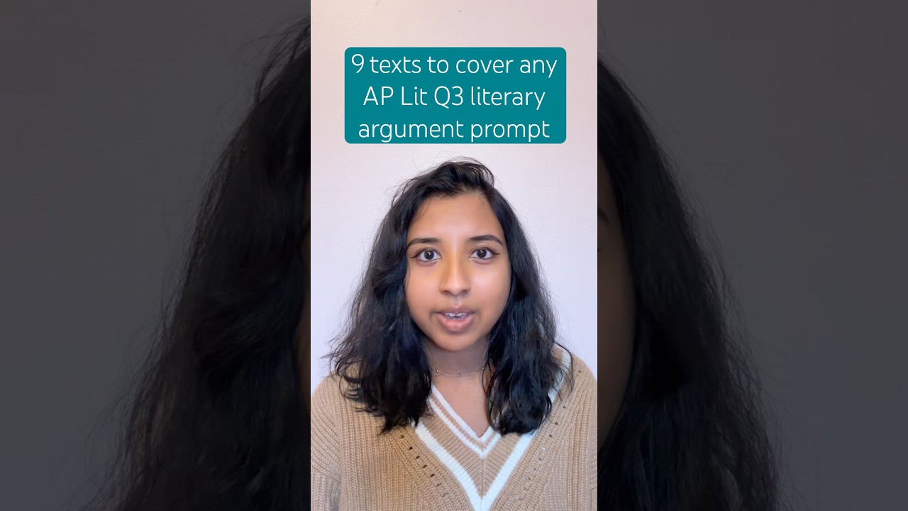 9 texts to cover any AP Lit Q3 literary argument prompt