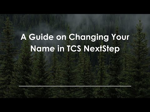 A Guide on Changing Your Name in TCS NextStep