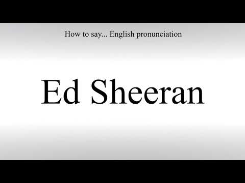 How To Pronounce Ed Sheeran - How To Say: American pronunciation