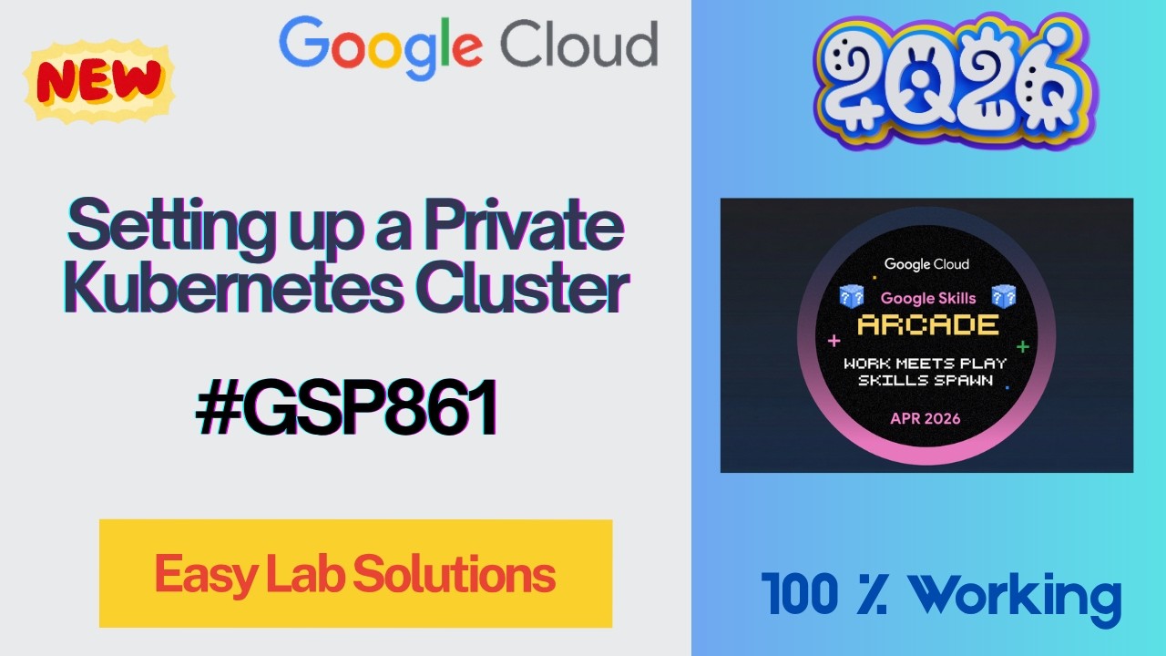 Setting up a Private Kubernetes Cluster | #GSP178 #arcade