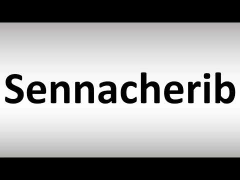 How to Pronounce Sennacherib