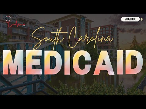 How Can South Carolina Medicaid Benefit You and Your Family?