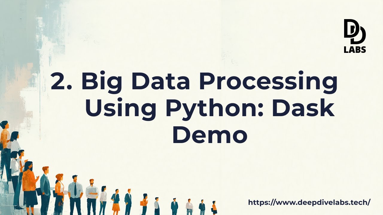 2: Big Data Processing with Dask (Hands-On Demo)