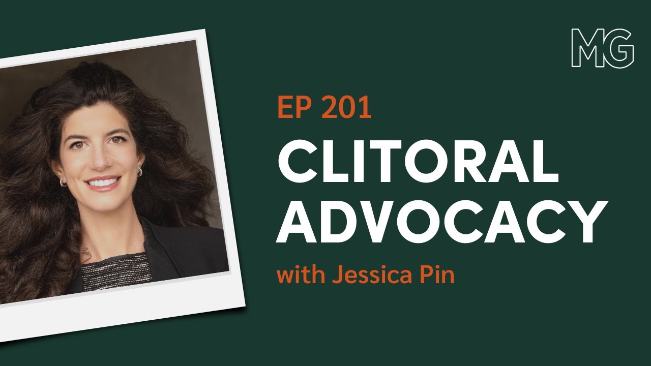 Clitoral Advocacy with Jessica Pin | The Mark Groves Podcast
