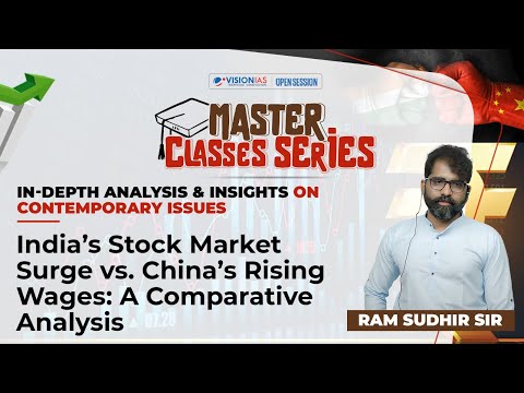 India’s Stock Market Surge vs. China’s Rising Wages: A Comparative Analysis