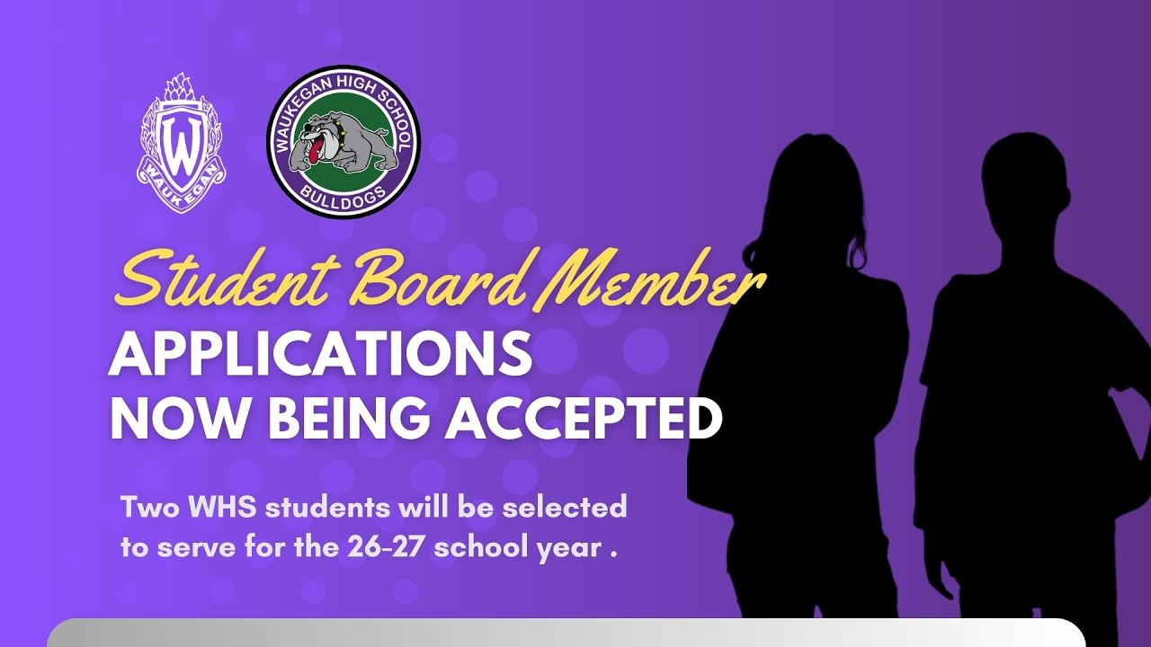 Waukegan Student Board Member Recruitment Video (2026–2027)