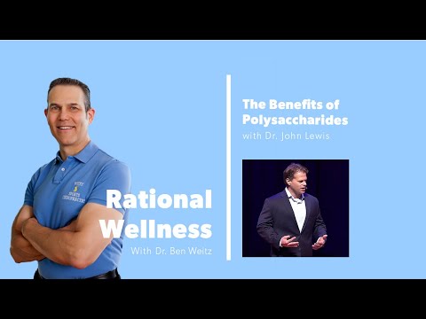 The Benefits of Polysaccharides with Dr. John Lewis: Rational Wellness Podcast 327