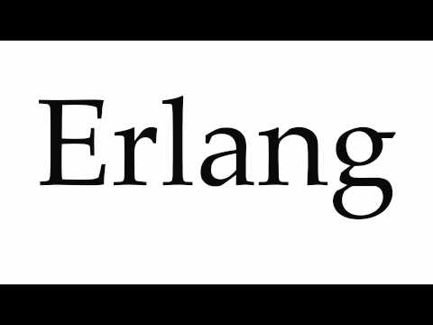 How to Pronounce Erlang