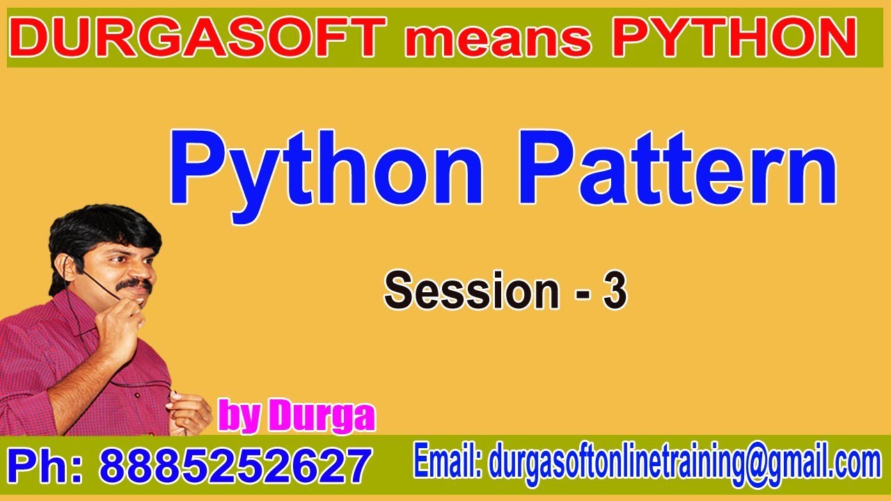 Python Tutorial || Python Pattern || Session - 3 || by Durga Sir