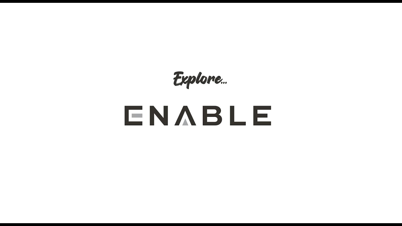 Explore Enable - Our Culture