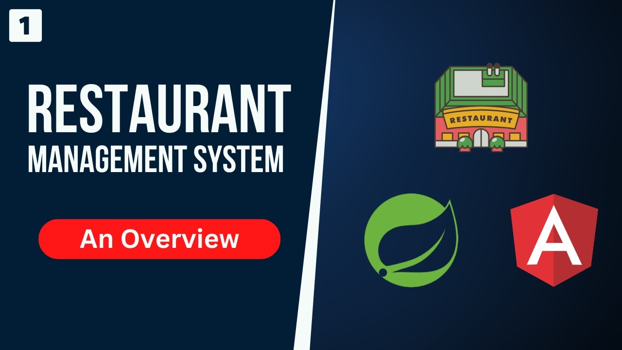 Restaurant Management System with Spring Boot & Angular | An Overview | Full Stack Project | Part 1