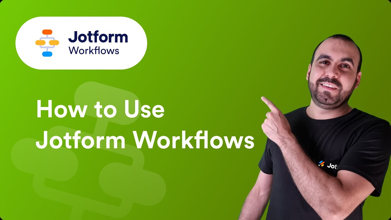 Jotform Workflows Tutorial: How to Use Jotform Workflows