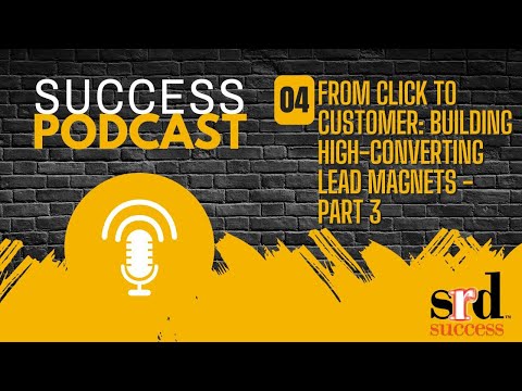 From Click to Customer: Building High-Converting Lead Magnets (Part 3) - Launching Your Lead Magnet
