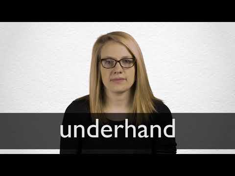 UNDERHAND definition and meaning | Collins English Dictionary