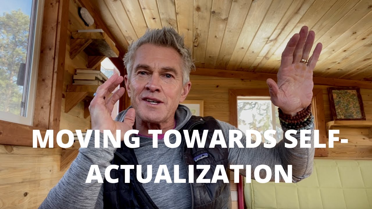 Moving Towards Self Actualization