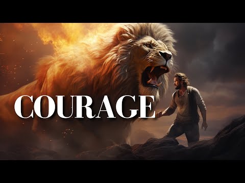 Best Bible Verses About COURAGE [KJV] With Inspirational Explanation