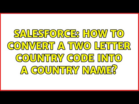 Salesforce: How to convert a two letter country code into a country name?
