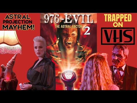 ‘976-EVIL 2: The Astral Factor’ is a 90’s Out of Body SLASHER ...